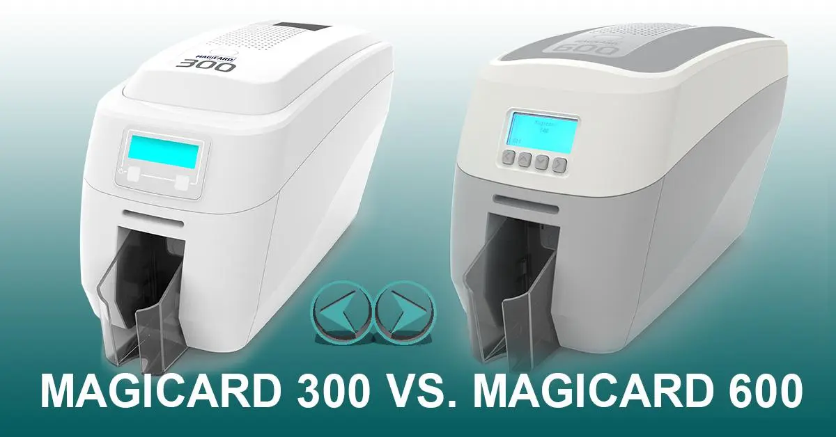 Magicard 300 vs. Magicard 600 - A Complete Breakdown | Blog